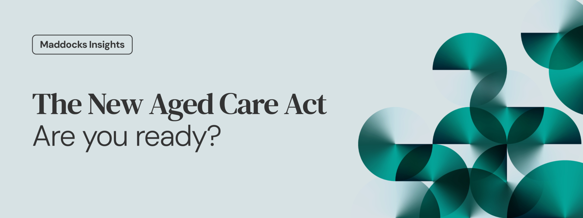 Maddocks | Commencement of the Aged Care Act 2024 (Cth) deferred…
