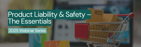Maddocks | Webinar Series | Product Liability & Safety - The…