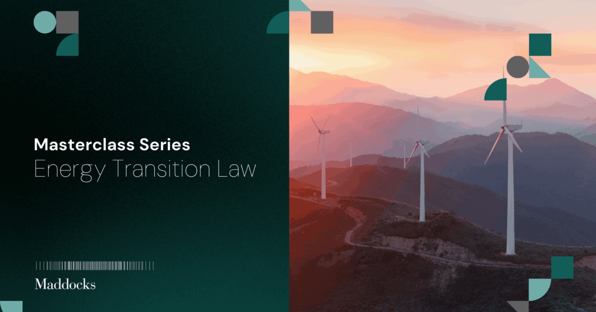 Maddocks | Masterclass Series: Energy Transition Law